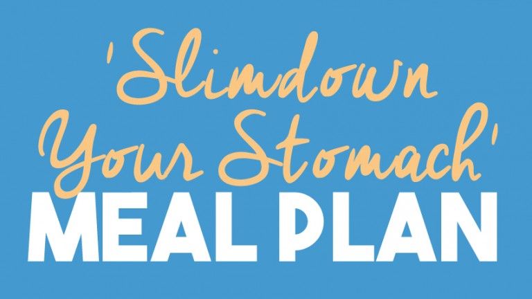 30 Day 'Slimdown Your Stomach' Weight Loss Meal Plan You Can Stick To!