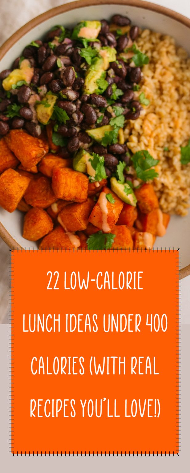 22 Low-Calorie Lunch Ideas Under 400 Calories (With Real Recipes You’ll ...