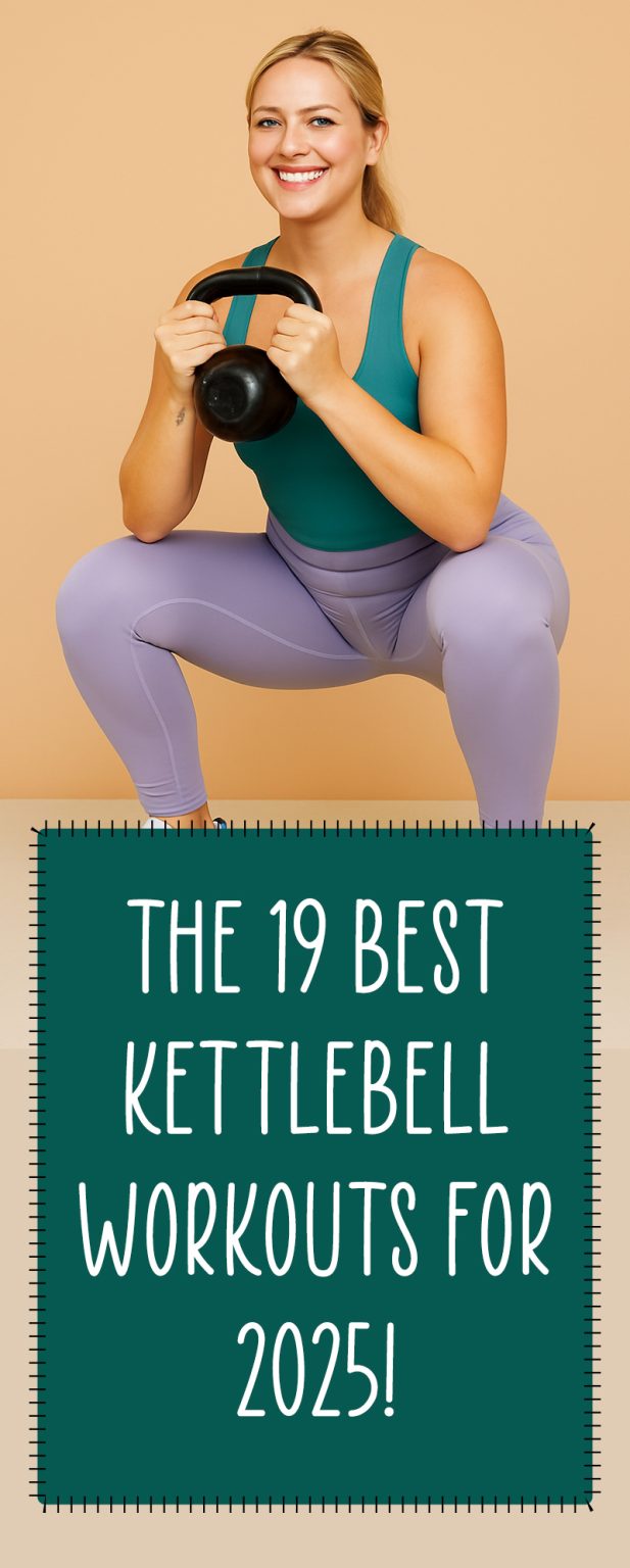 19 Best Kettlebell Workouts for 2025 (Strength, Fat Loss, Conditioning)